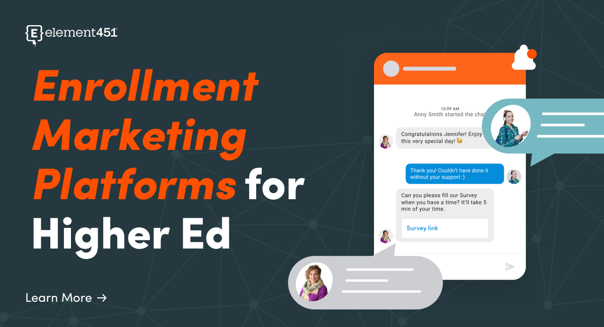Enrollment Marketing Platforms for Higher Ed | Element451