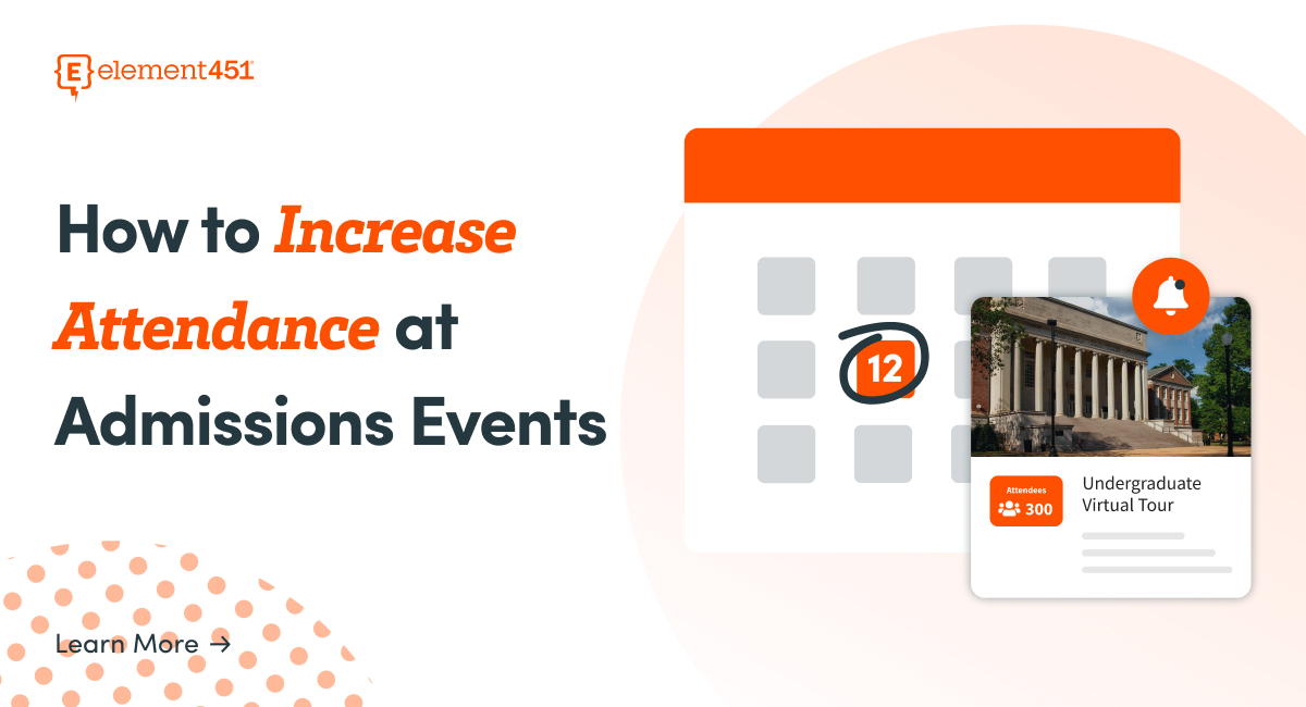 How to Increase Attendance at Admissions Events | Element451
