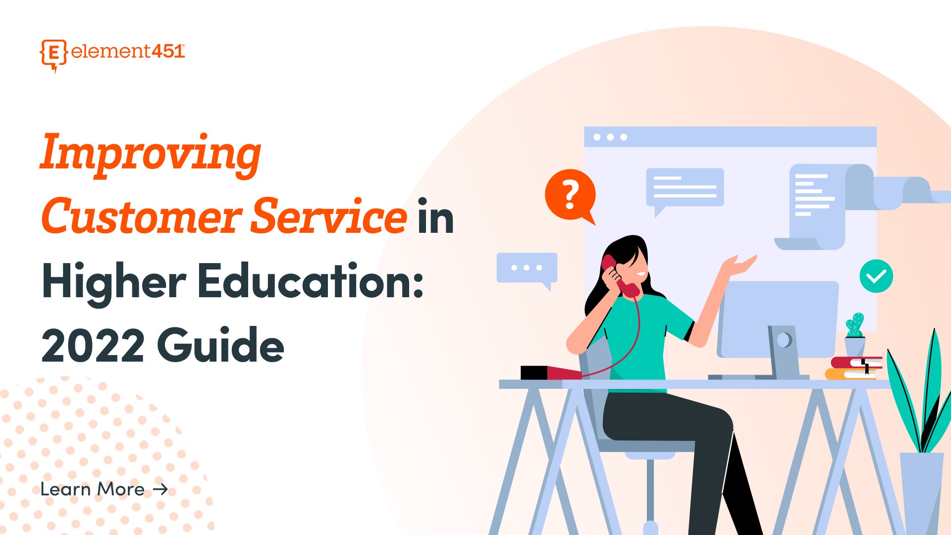 7 Strategies to Improve Customer Service in Higher Education | Element451