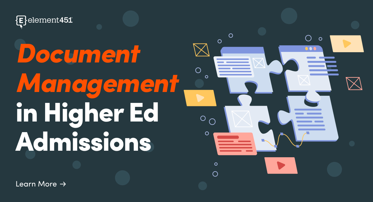 Document Management in Higher Ed Admissions | Element451
