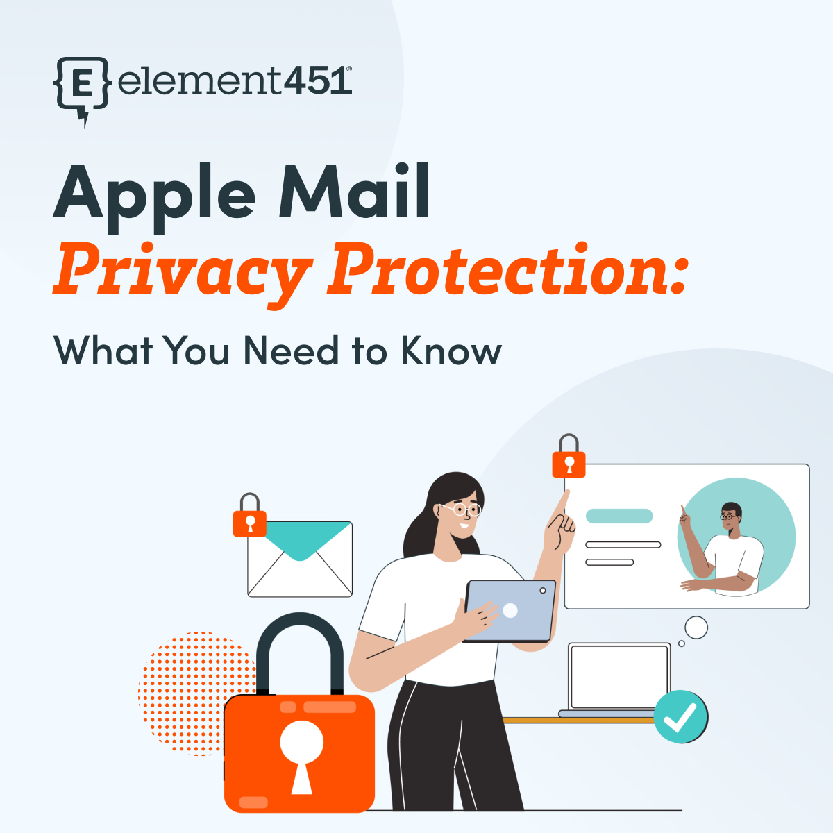 Apple Mail Privacy Protection: What You Need to Know | Element451