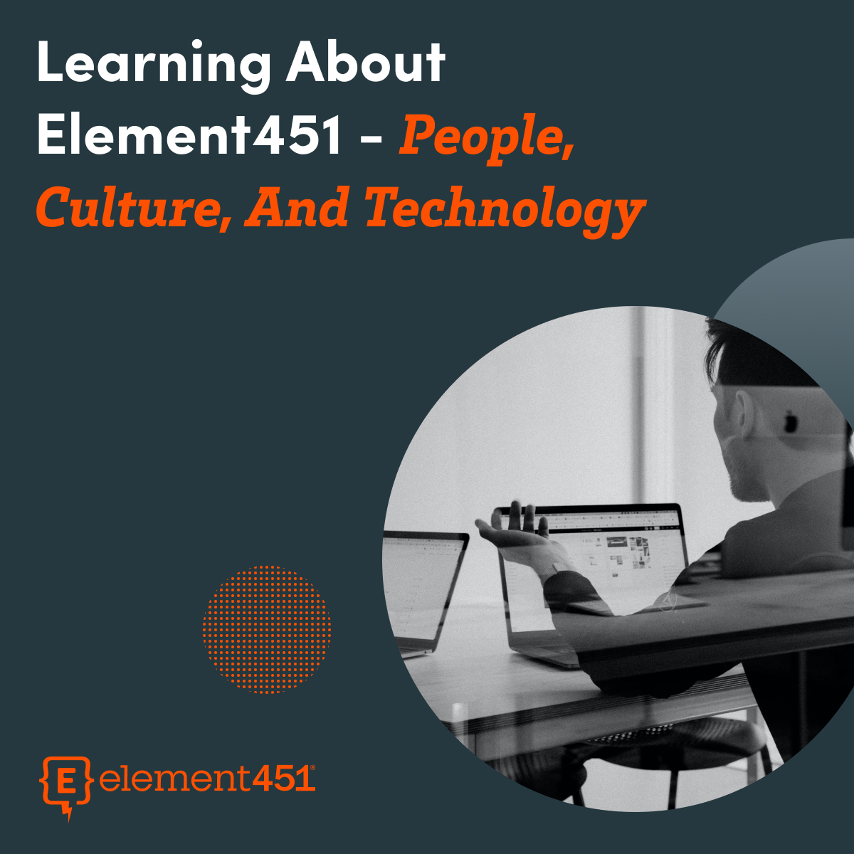 People, Culture, and Technology | Element451