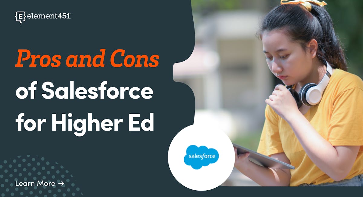 Pros And Cons Of Salesforce For Higher Ed Element451