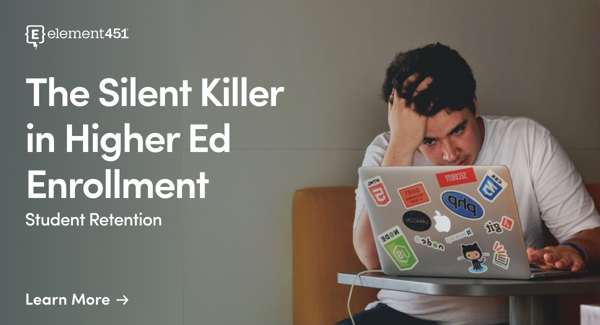 Higher Education Enrollment's Silent Killer: Student Retention | Element451