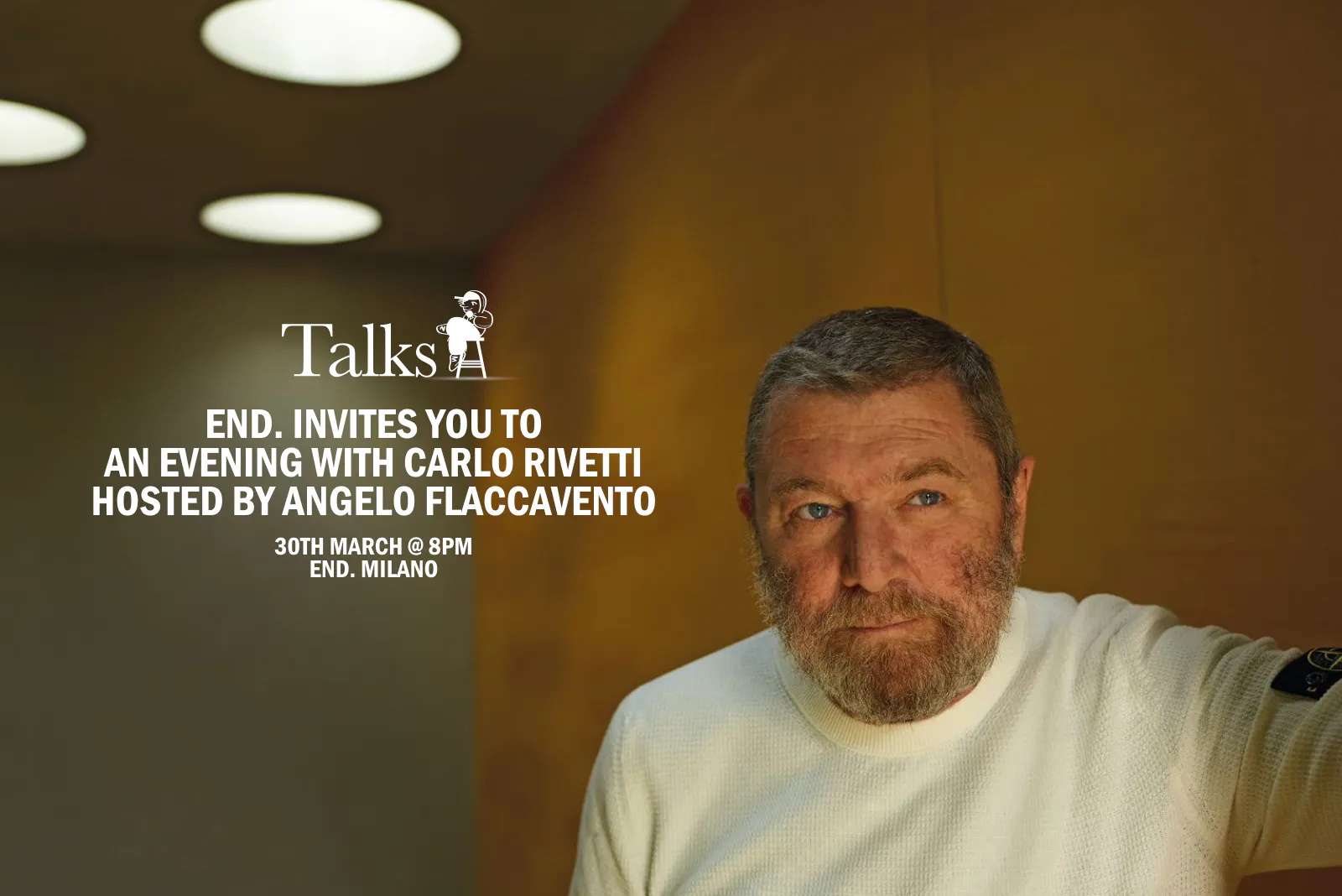 END. TALKS: An Evening with Carlo Rivetti Hosted by Angelo Flaccavento ...