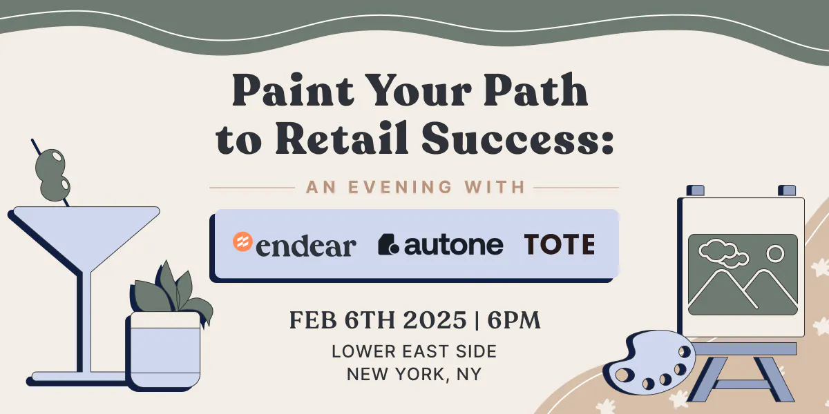 Paint Your Path to Retail Success: An Evening with Endear, Autone and TOTE
