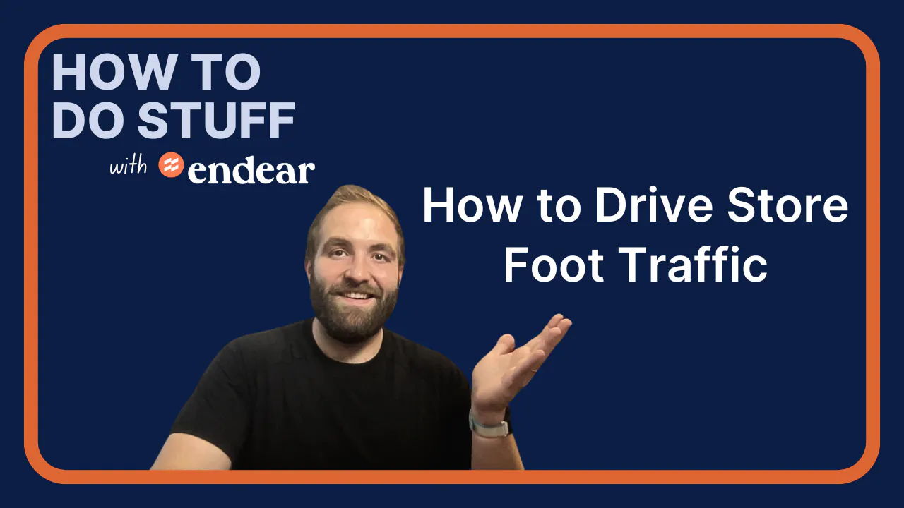 3 Best Customer Segments to Drive In-Store Traffic | Endear Blog