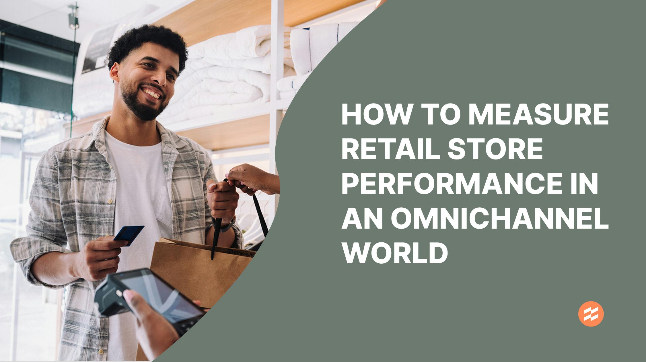 How to Measure Omnichannel Retail Store Performance & Sales | Endear Blog