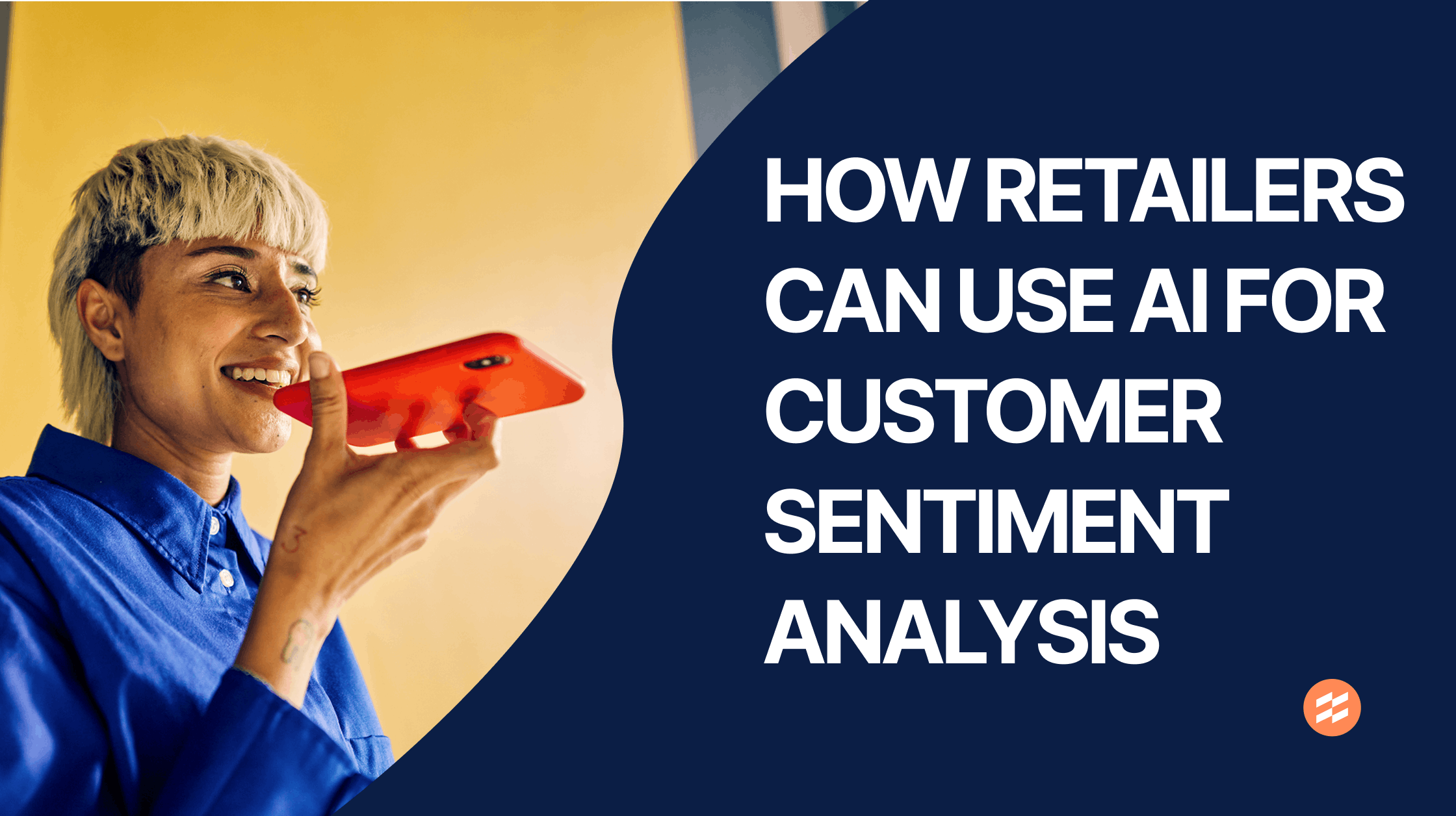 How Retailers can Use AI for Customer Sentiment Analysis | Endear Blog