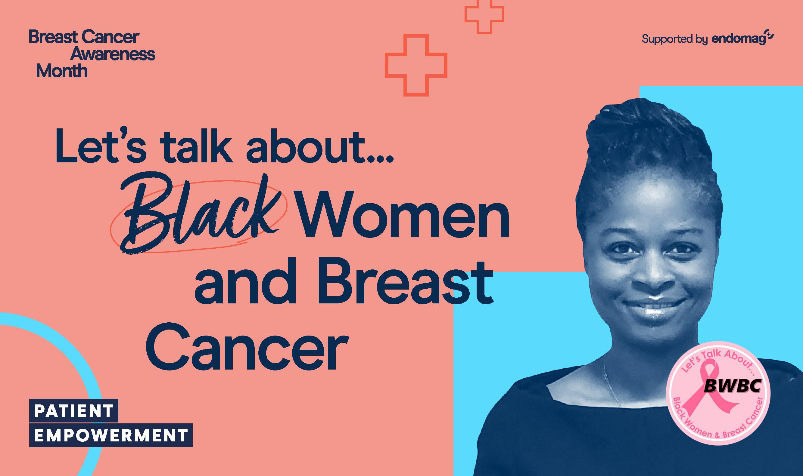 Why now is the time to talk about Black Women and Breast Cancer - an ...