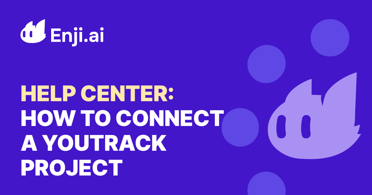YouTrack Project Setup in Enji: Step-by-Step Guide