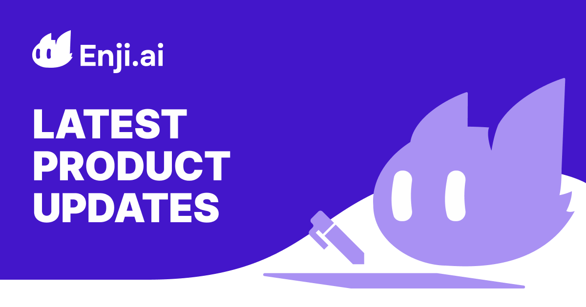 Enji's Mar 5, 2024 Release: Performance-Boosting Bug Fixes Enji's Mar 5, 2024 Release: Performance-Boosting Bug Fixes
