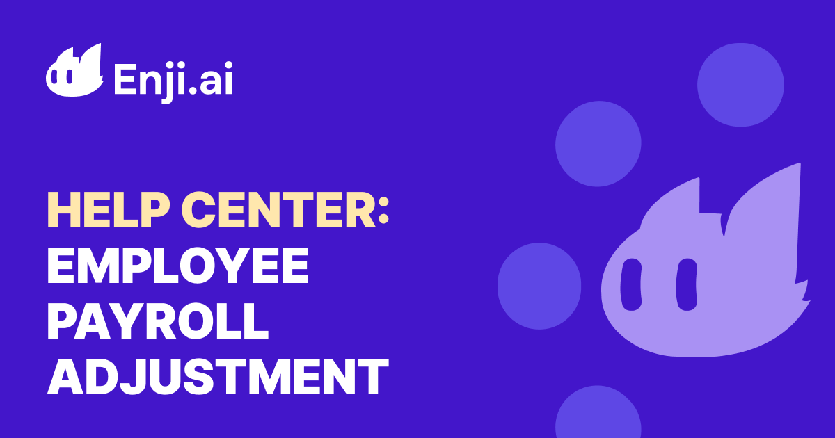 Enji's Payroll Adjustment: Streamline Employee Expenses