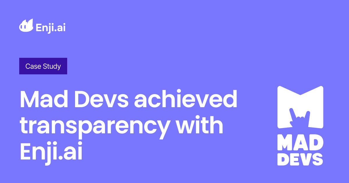 How Mad Devs grew by 10x with Enji and doubled the CLV