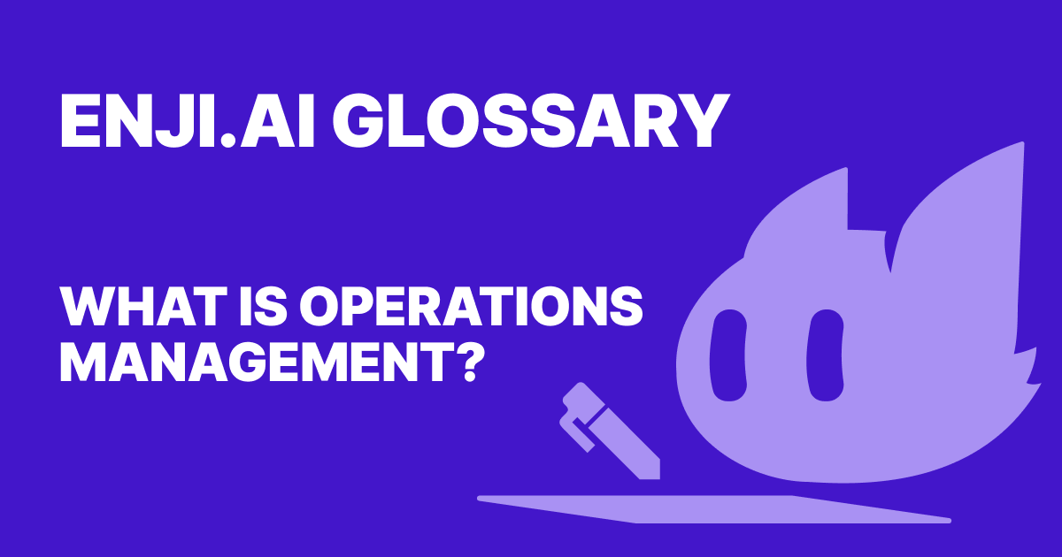 What Is Operations Management? | Resource Management Glossary