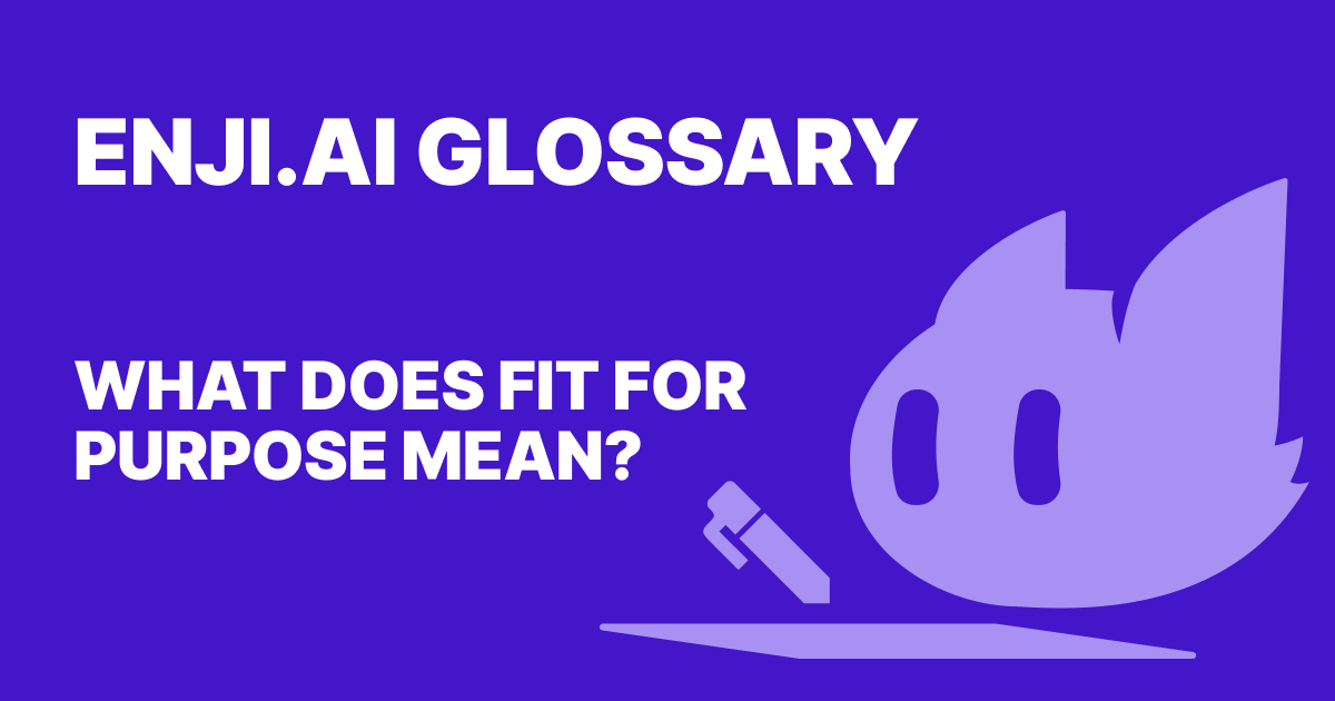 What Does Feat for Purpose Mean? | Enji Glossary