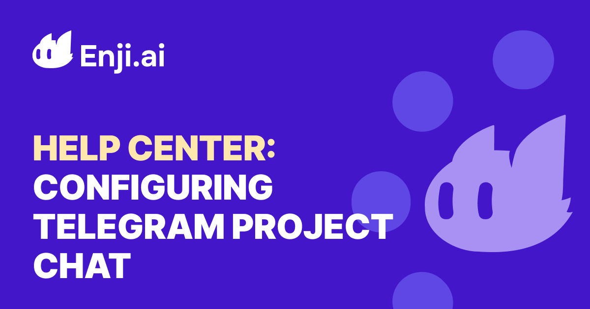 How to Set Up Enji Bot in Telegram Project Chats Easily