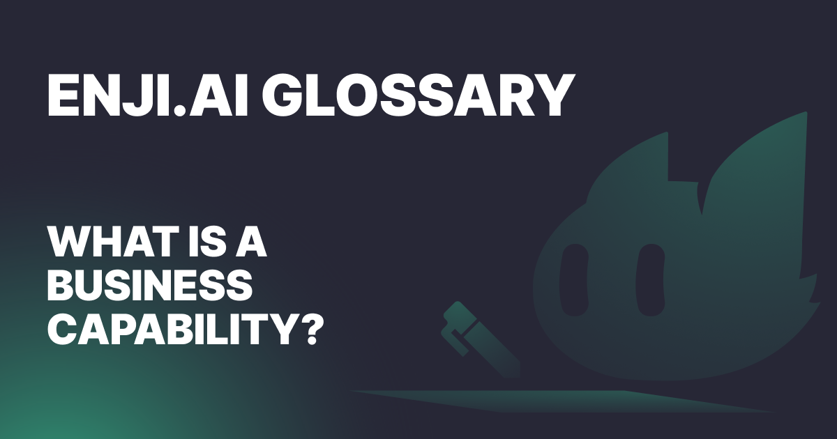 What Is a Business Capability? | Glossary of Business Terms