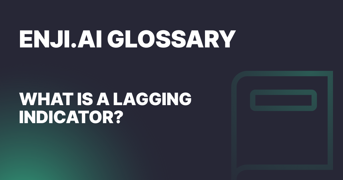 What Is a Lagging Indicator? | Performance Glossary