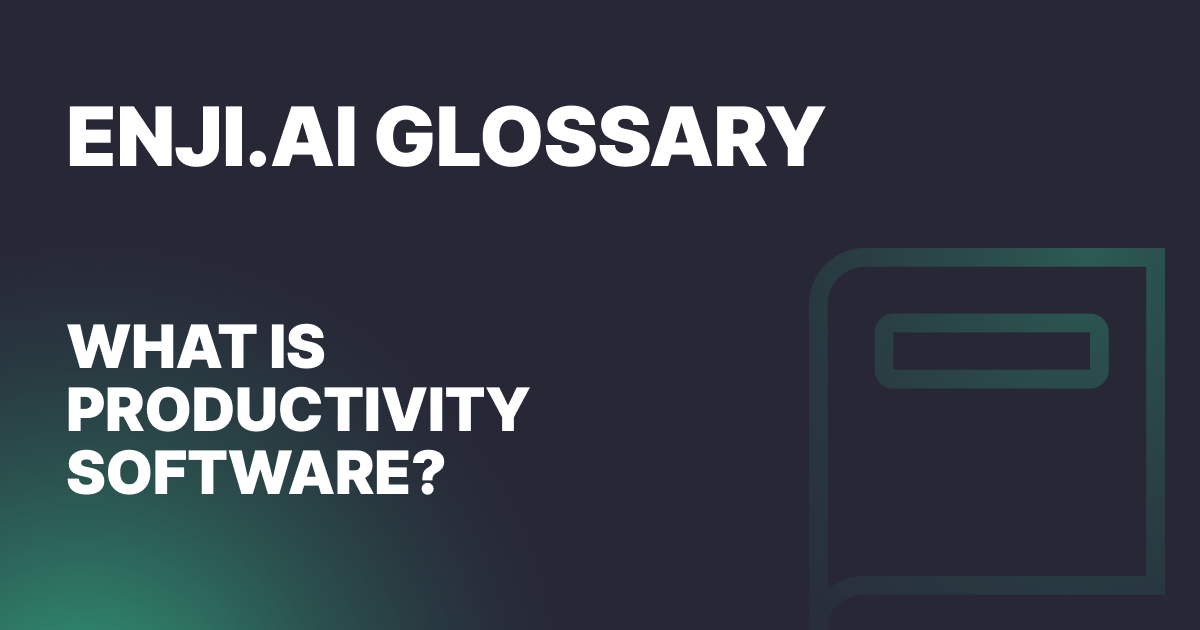 What Is Productivity Software? Types, Examples & AI Use Cases