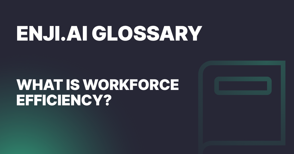 What Is Workforce Efficiency? | Resource Management Glossary