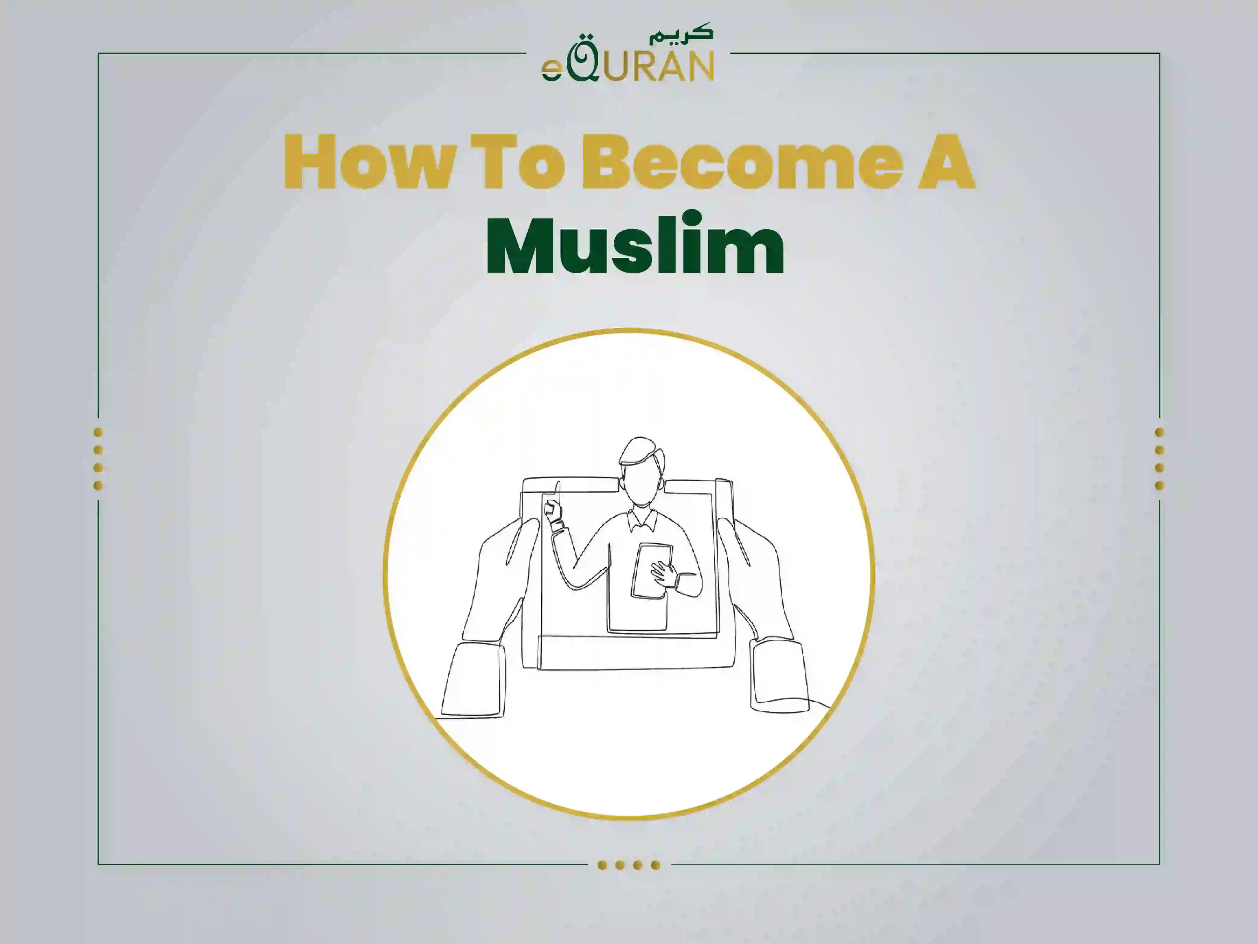 How To Become A Muslim