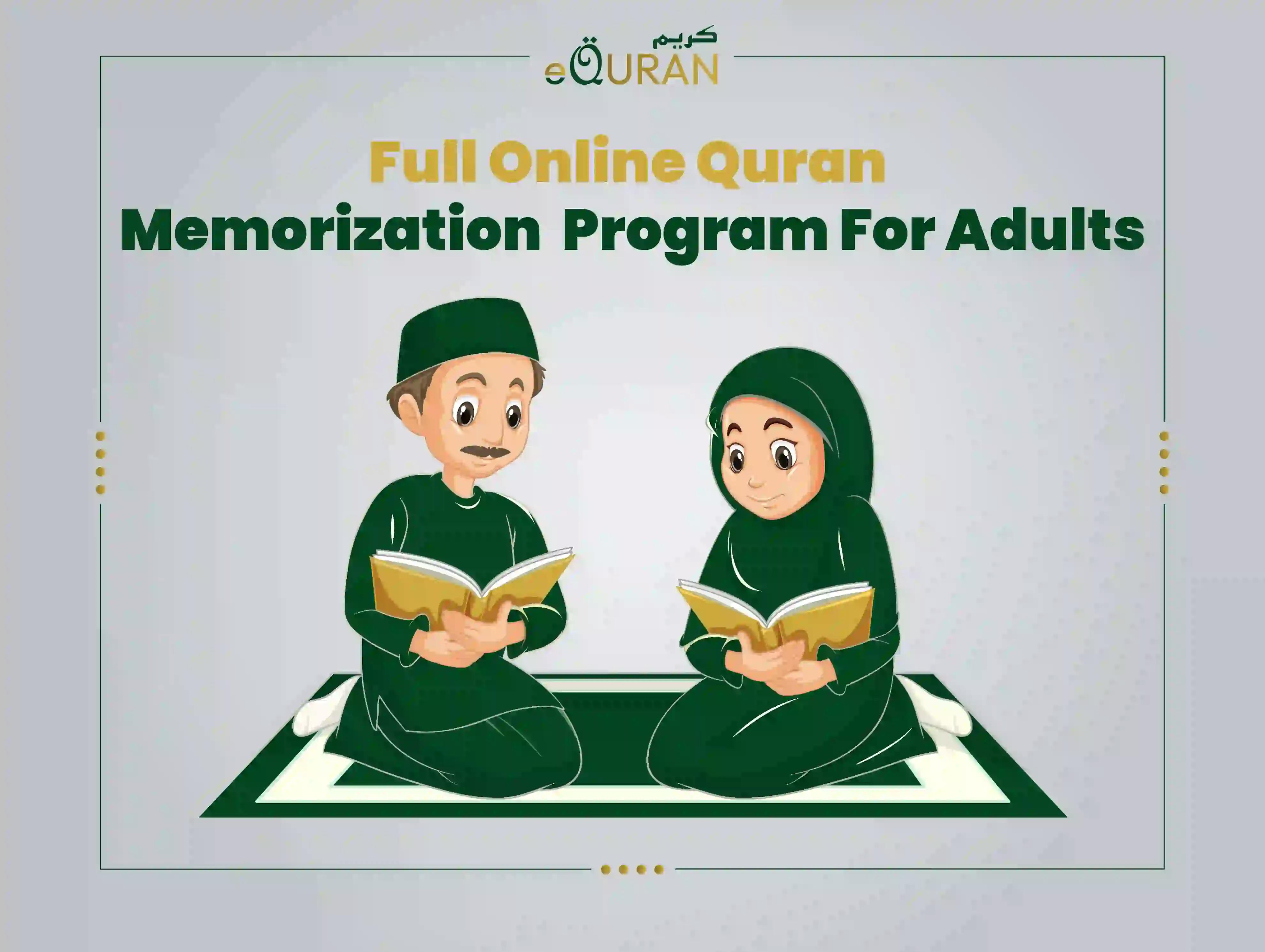 Full Online Quran Memorization Program For Adults