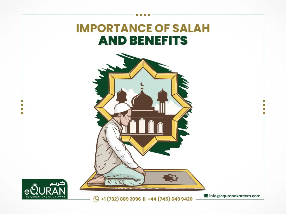 Importance of Salah and Benefits - eQuraneKareem