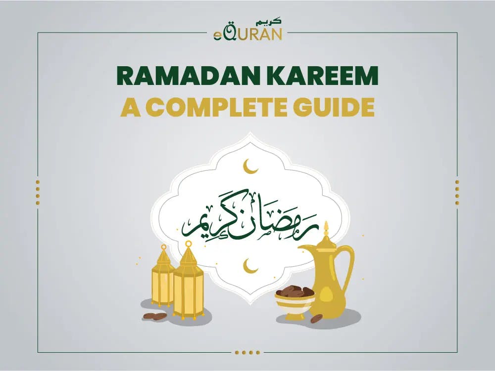 Ramadan Kareem – A Complete Guide