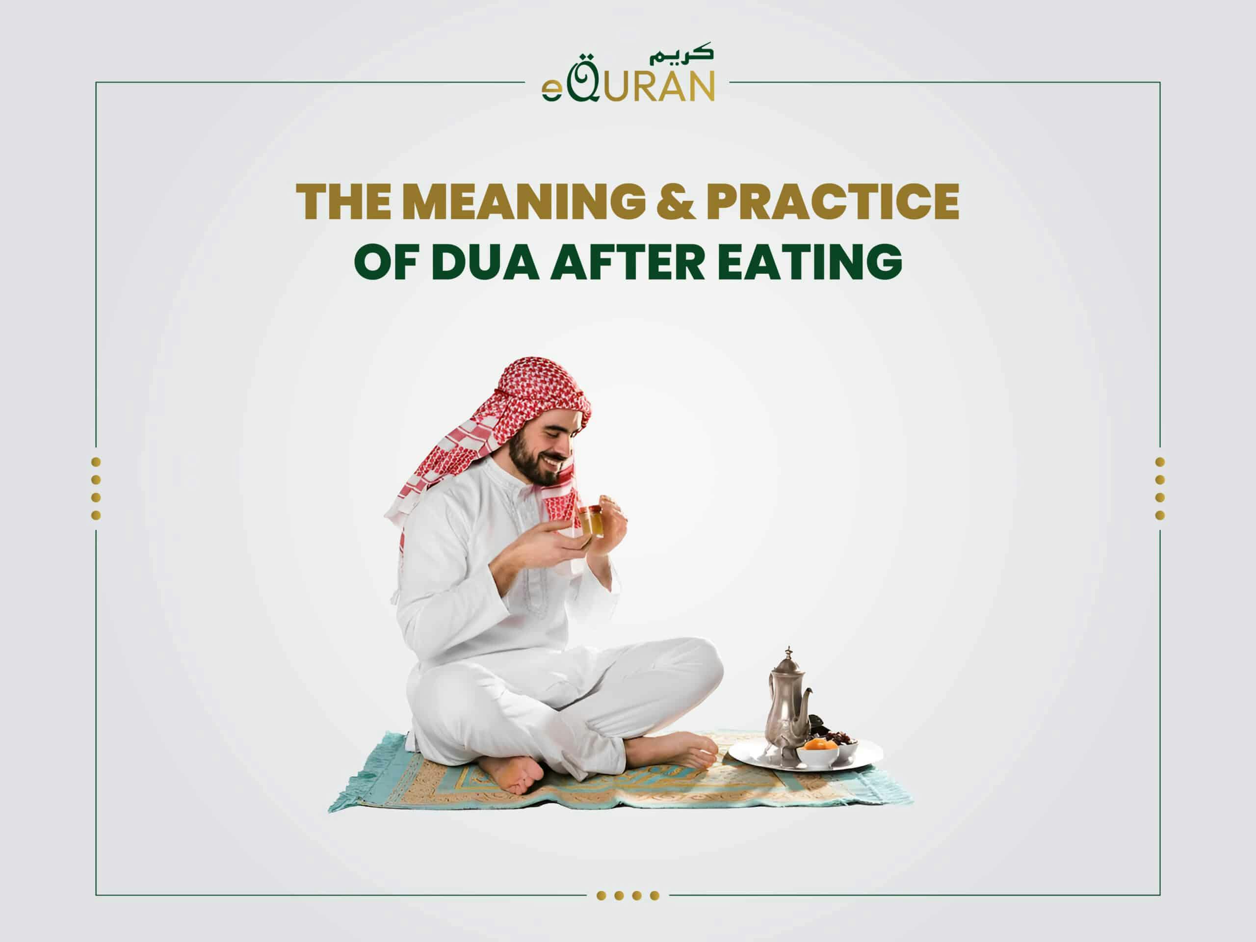 The Meaning and Practice of Dua after Eating - eQuraneKareem