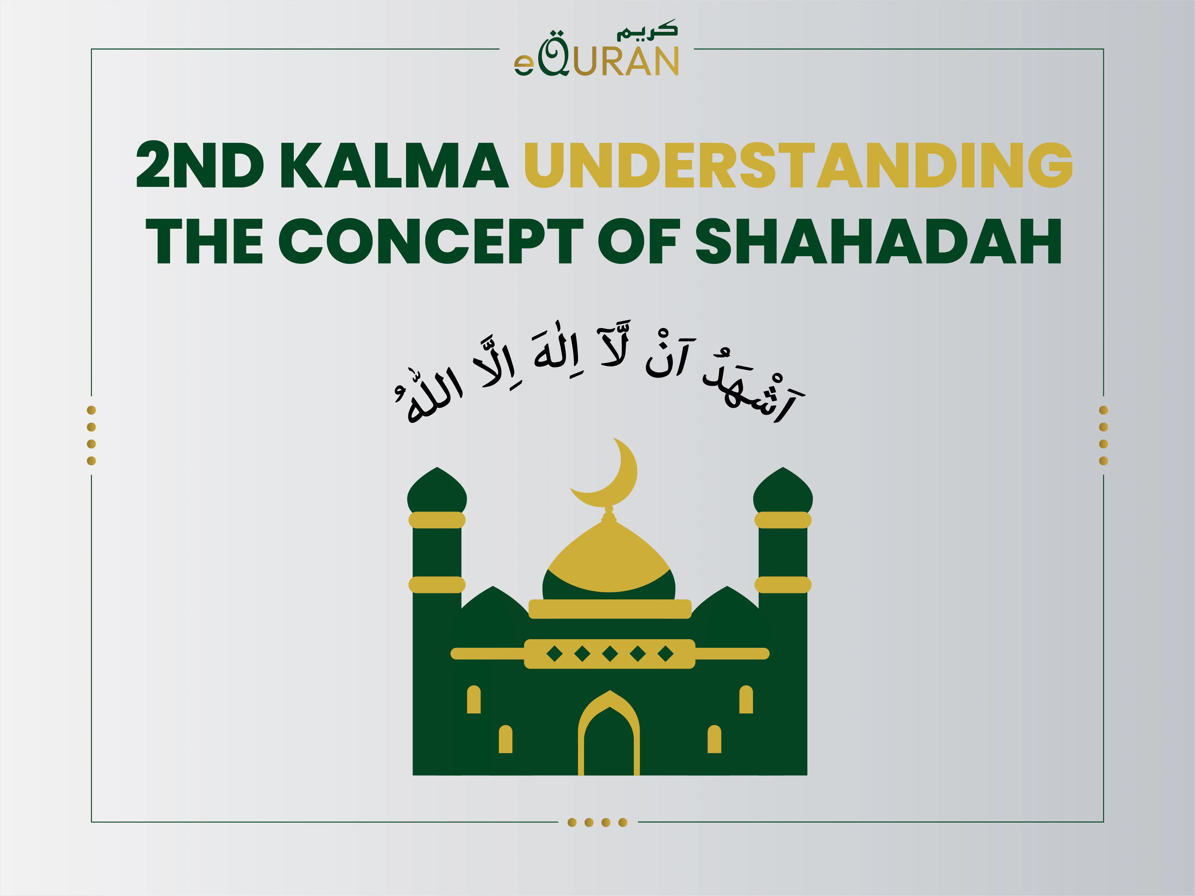 2nd Kalma Understanding the Concept of Shahadah