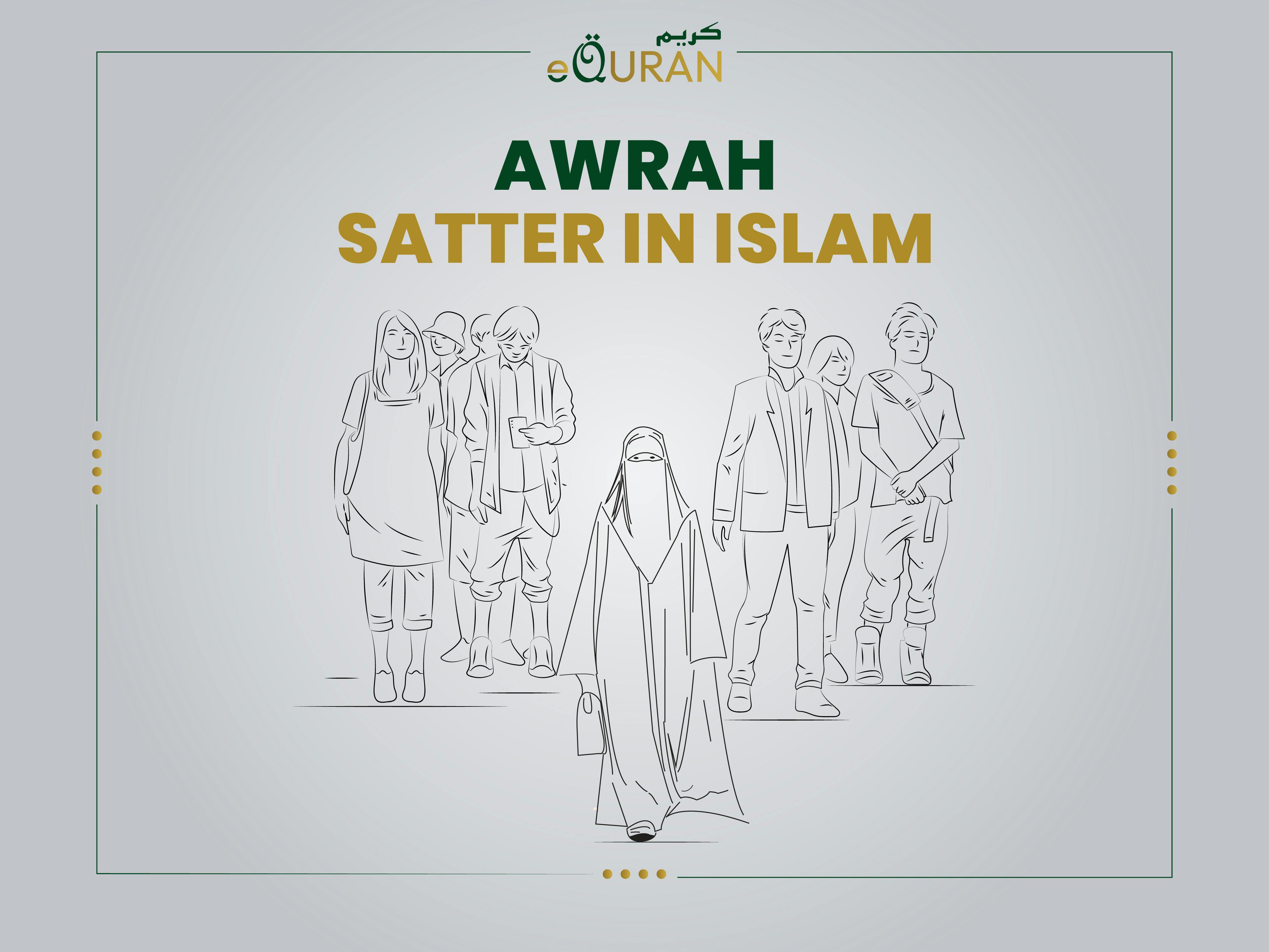Awrah- Satter In Islam (Awrah In Islam)