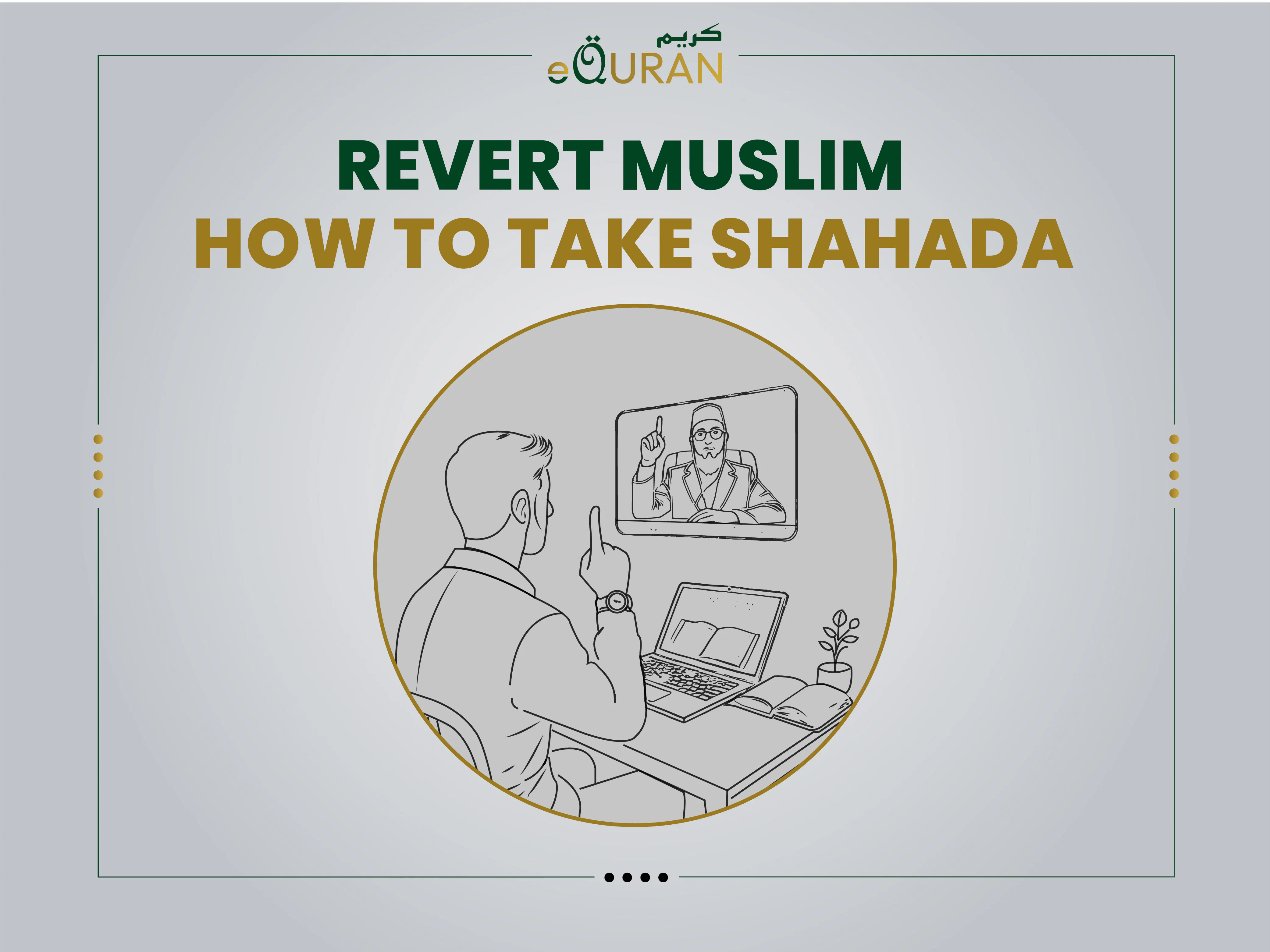 Revert Muslim - How To Take Shahada Complete Guide
