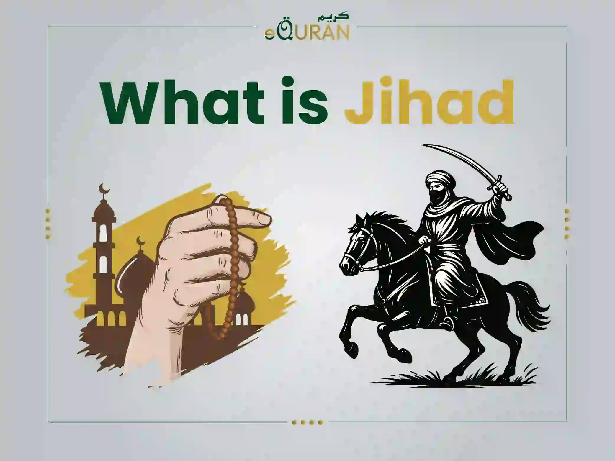 What is Jihad in Islam? Meaning, Types, and Purpose Explained