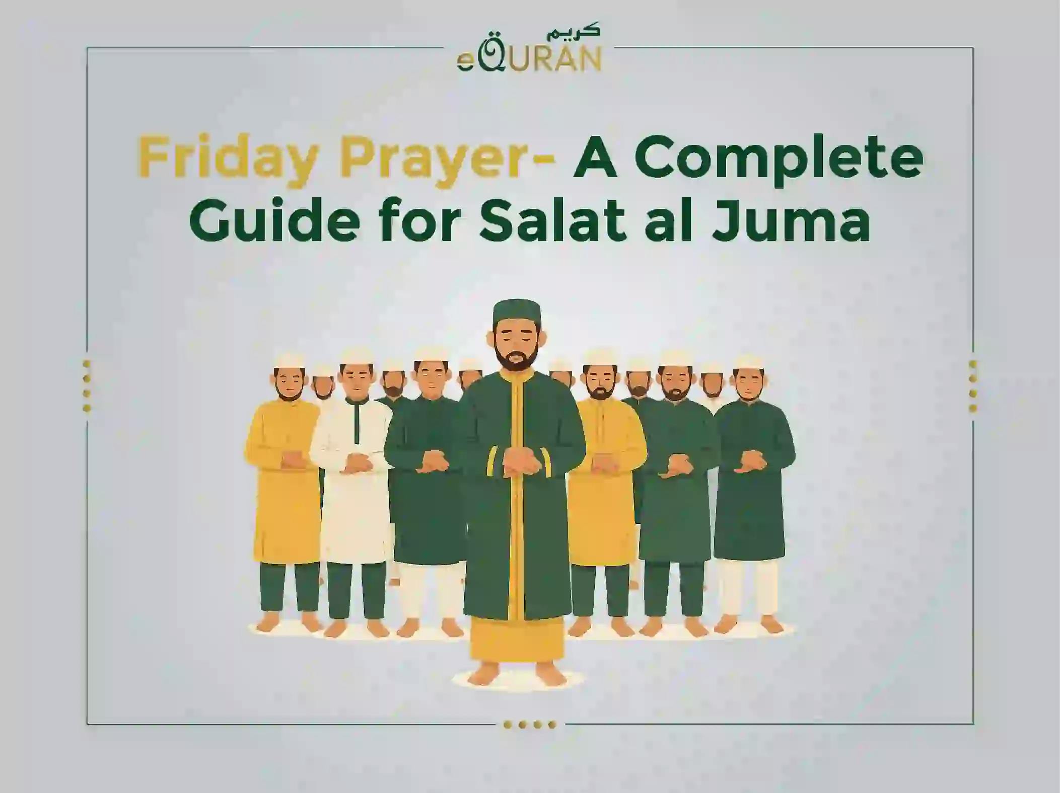 Friday prayer | A Complete Guide for Salat al Juma | Jum'a Pray