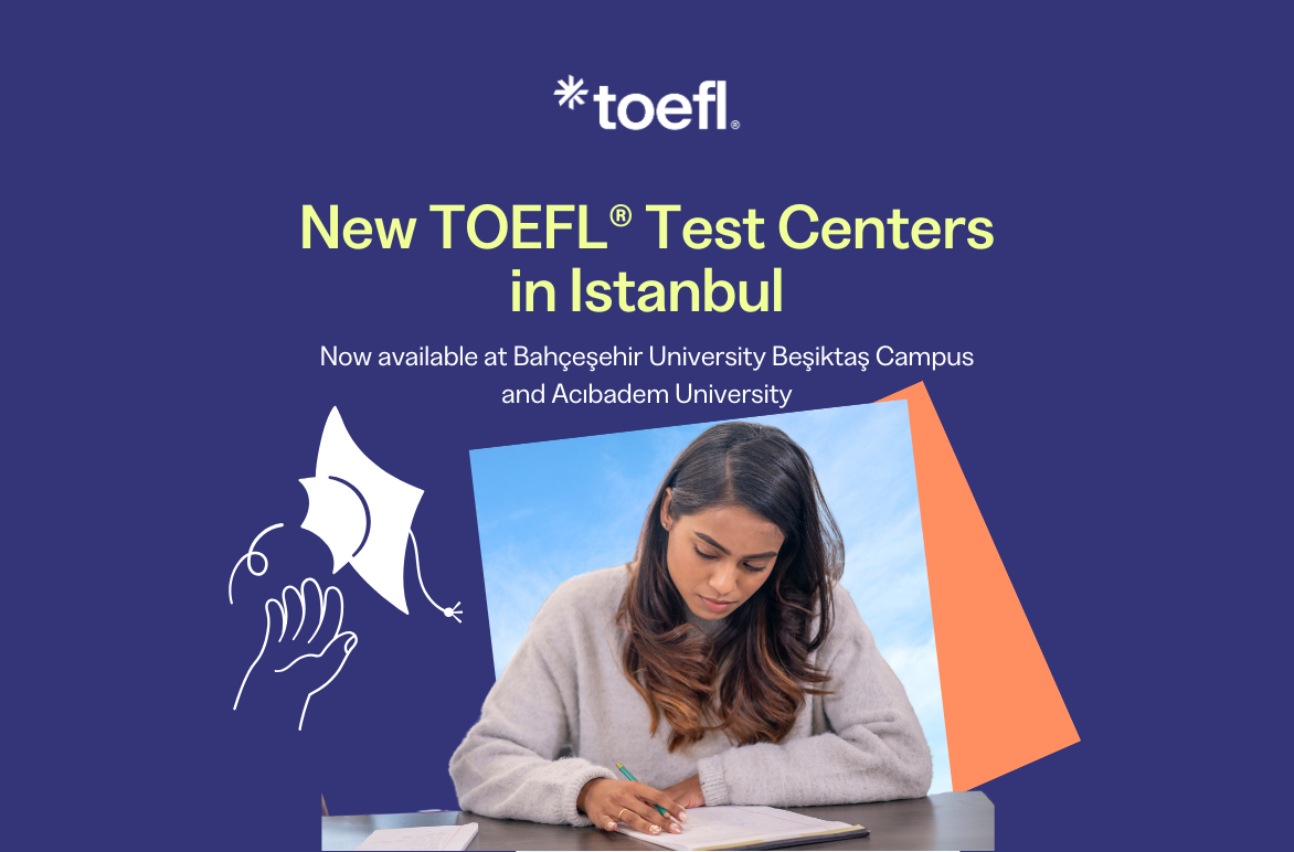 New TOEFL® Test Centers in Istanbul | ETS Türkiye | ETS Global