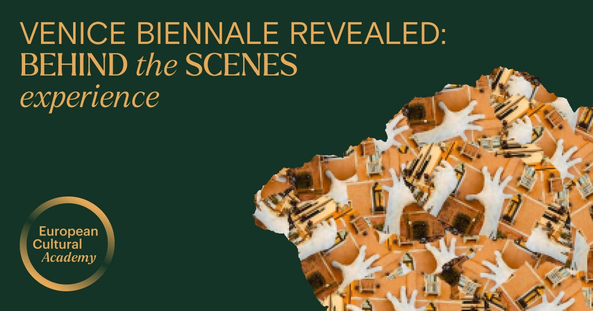 Venice biennale revealed: behind the scene experience | ECA