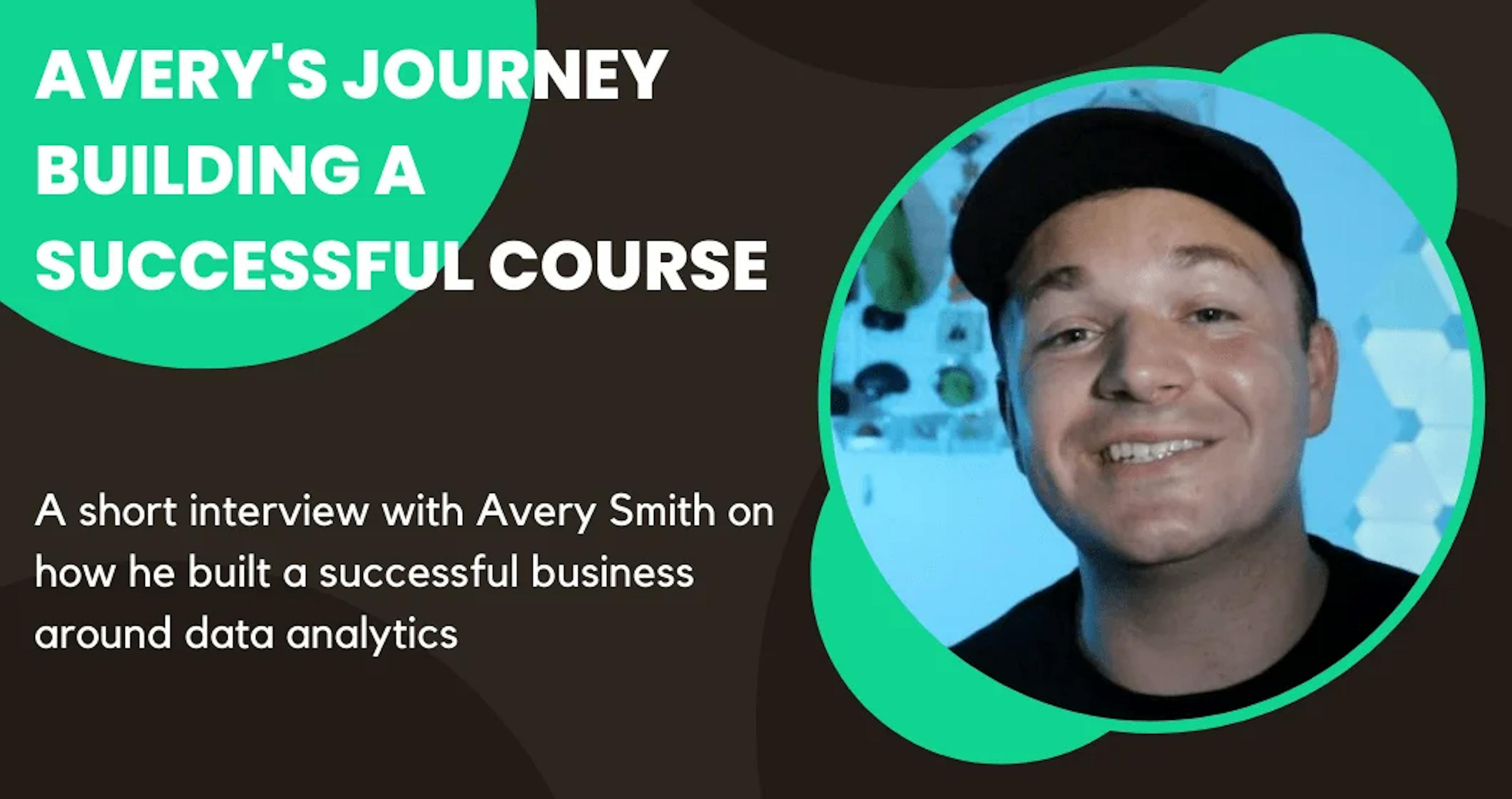 How Avery Smith built a successful course around data analytics