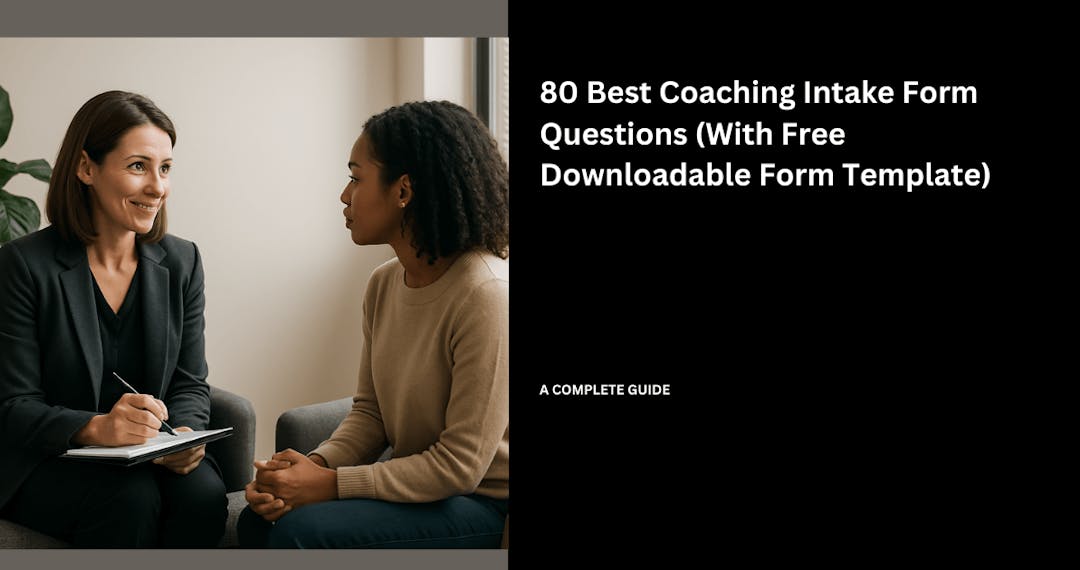 80 Best Coaching Intake Form Questions (With Free Downloadable Form ...