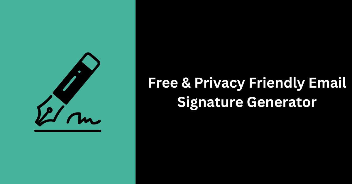 Free Email Signature Generator | Privacy Friendly Tool