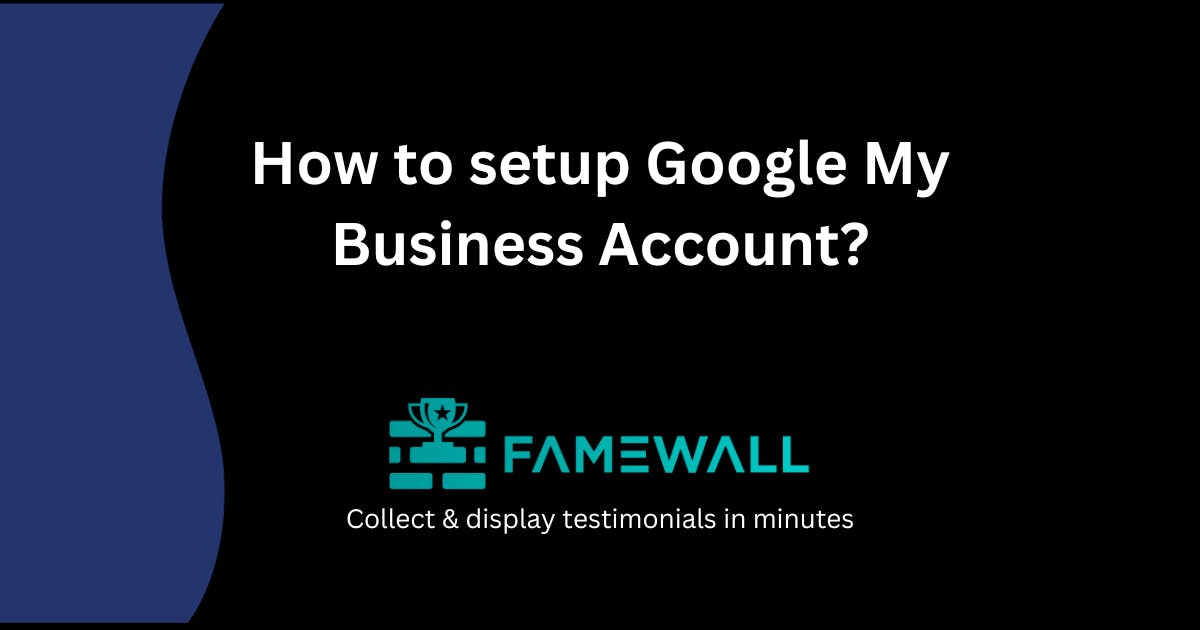 How to setup Google My Business Account?