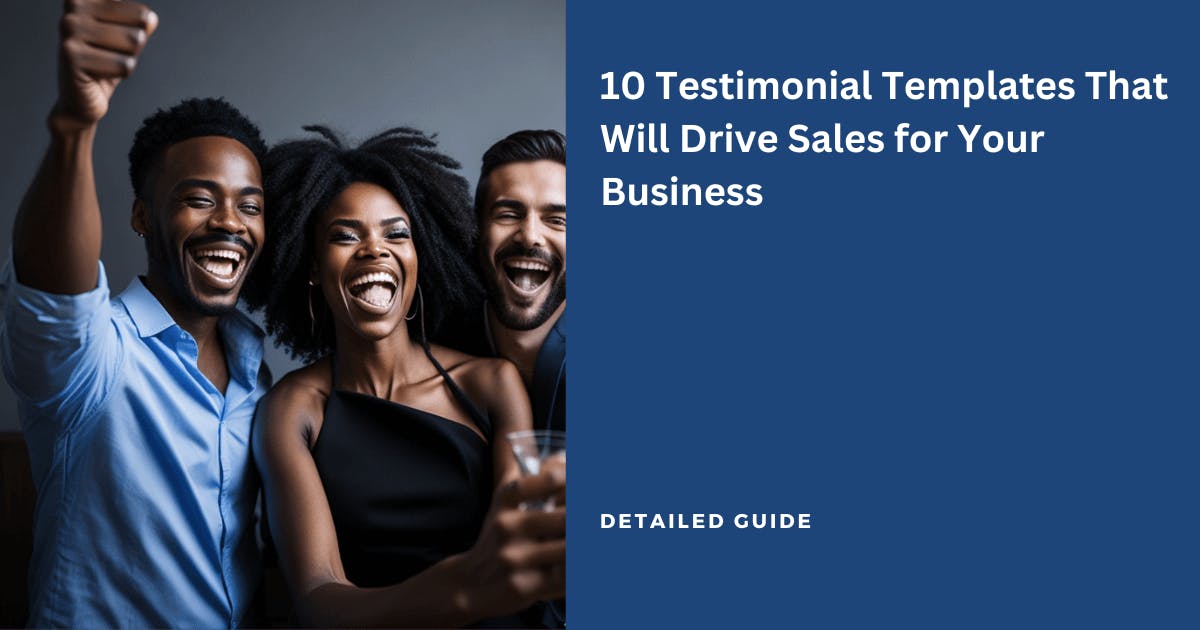 10 Testimonial Template That Drive Sales For Businesses in 2025