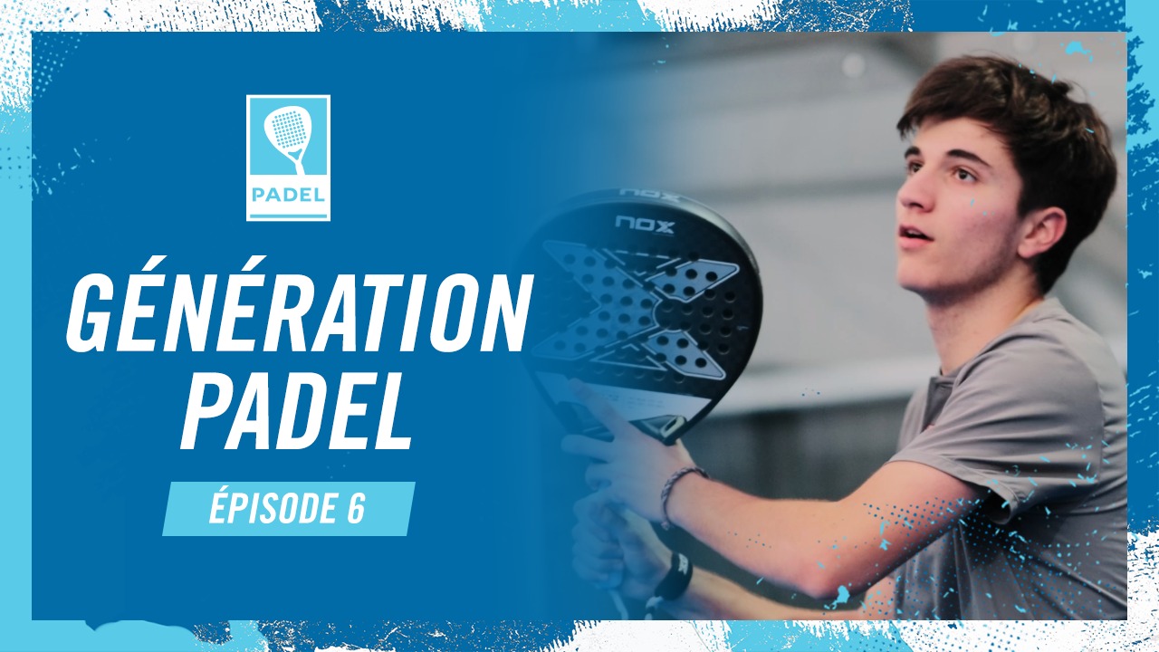Génération padel, épisode 6 : Le Mas, au coeur de la formation des ...