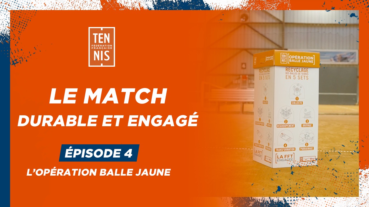 Le match durable et engagé, épisode 4 : l'opération Balle Jaune