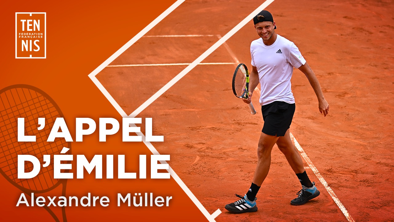 L'appel d'Emilie avec Alexandre Müller | Fédération française de tennis