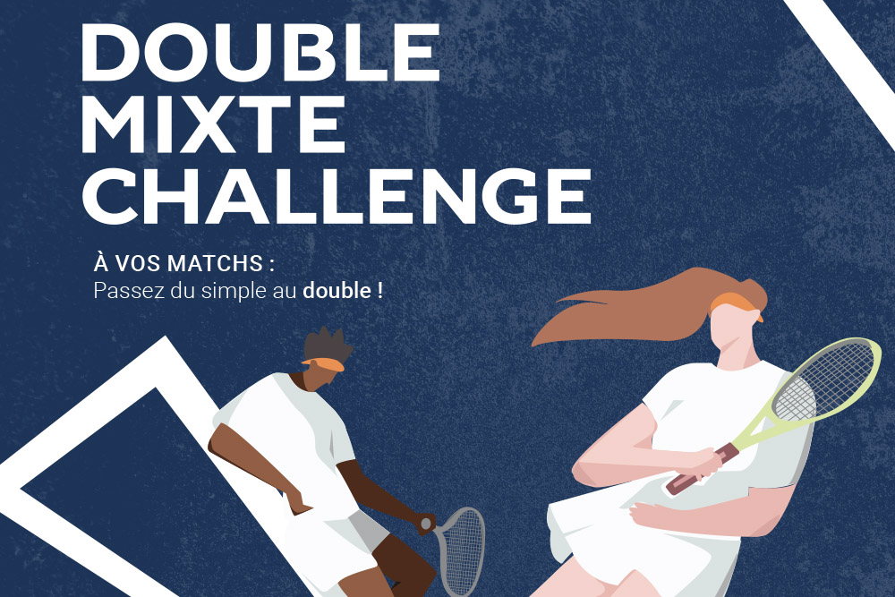 Double Mixte Challenge : pour enrichir l’offre d’animations du club
