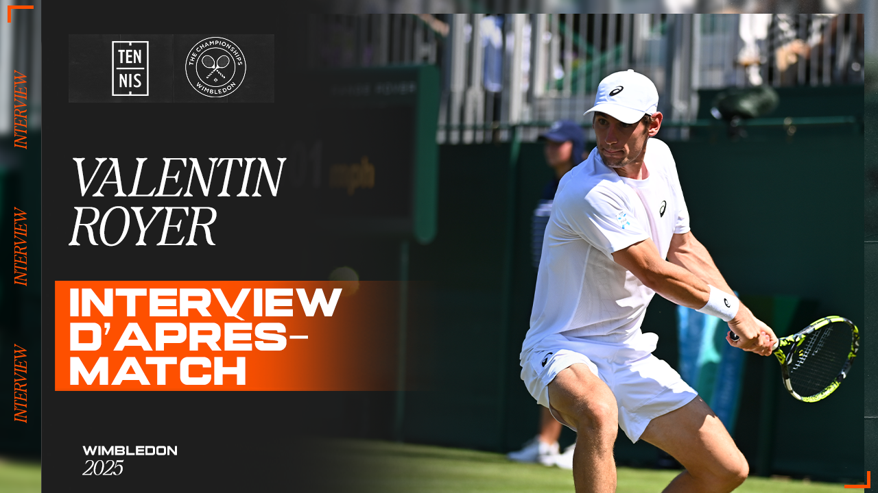 Interview : Valentin Royer, qualifié pour le deuxième tour de Wimbledon