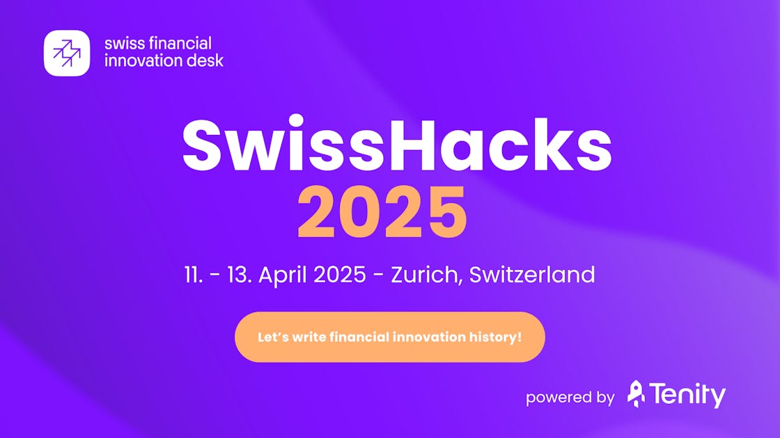 SwissHacks 2025: Swiss Fintech Hackathon | Swiss Financial Innovation ...
