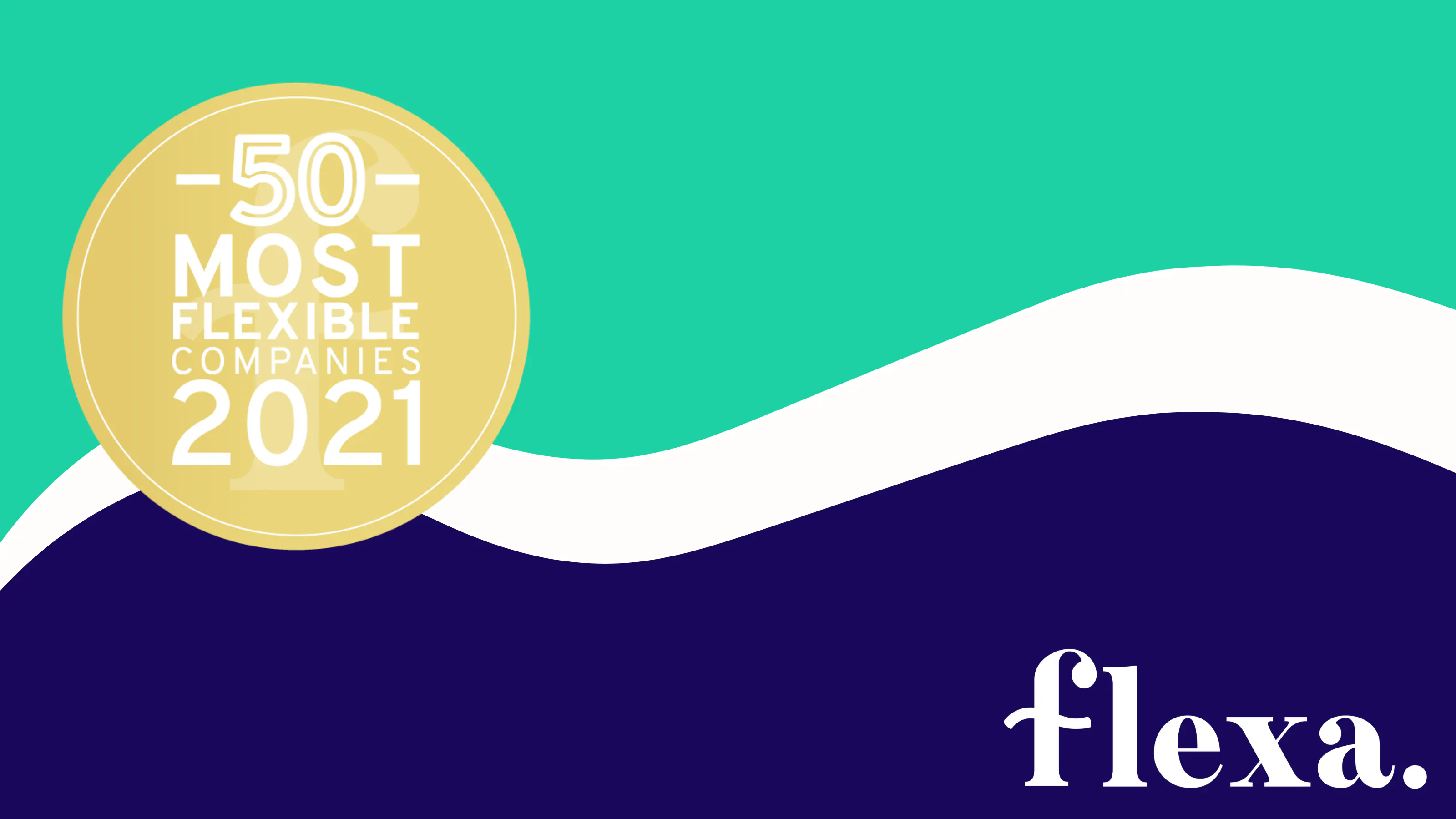The Most Flexible Workplaces, As Rated by Flexa | Blog | Flexa Careers