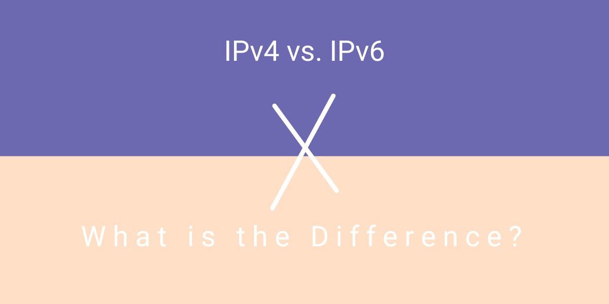 IPv4 vs. IPv6: What is the Difference? - Flipnode
